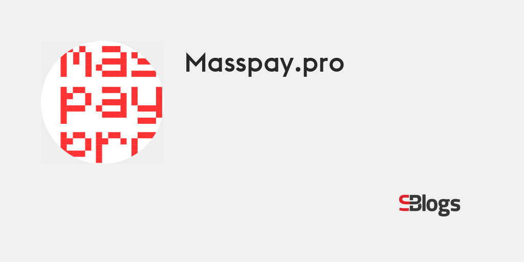 Masspay.pro - Блог - Бизнес-блоги - Sostav.ru