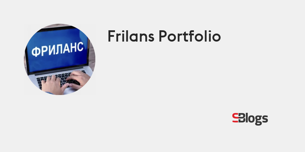 Frilans Portfolio - Блог - Бизнес-блоги - Sostav.ru